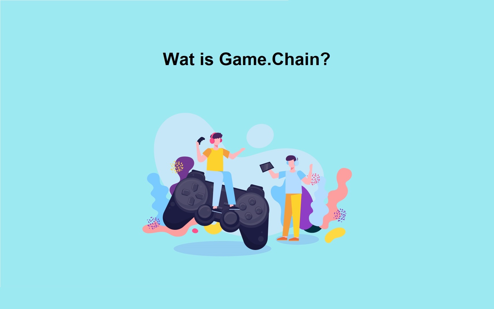 Wat is de Chain.Game? - Een introductie van één van de nieuwste ...